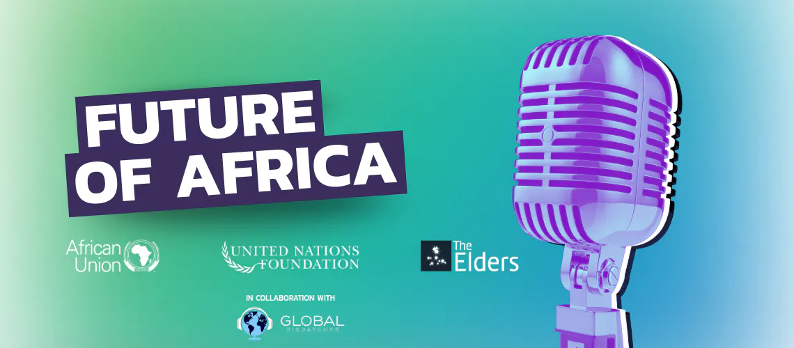 Future of Africa Podcast | unfoundation.org